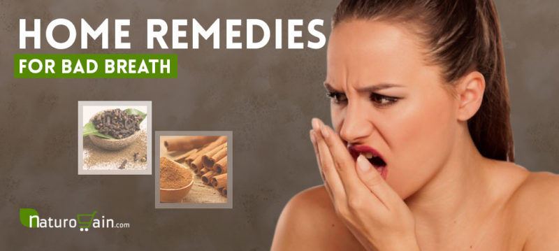10 Best Home Remedies For Bad Breath To Gain Fresh Breathing [fast]