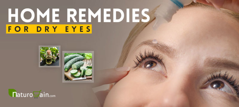 10 Effective and Best Home Remedies for Dry Eyes that Work [Naturally]