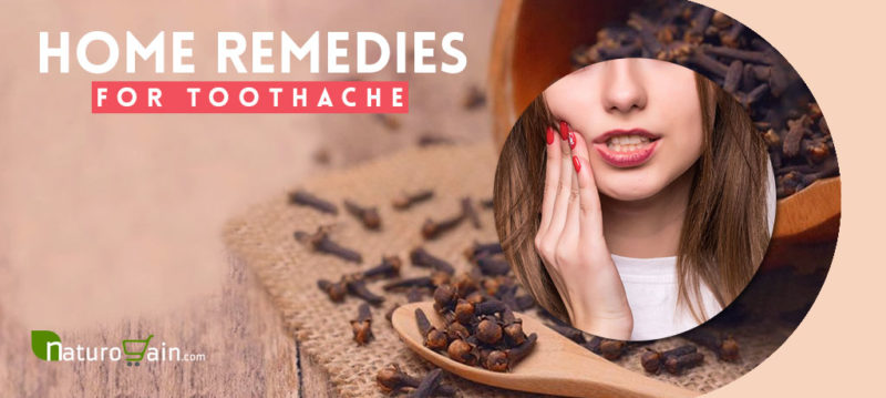 8 Best Home Remedies for Toothache to Get Fast Relief [Naturally]