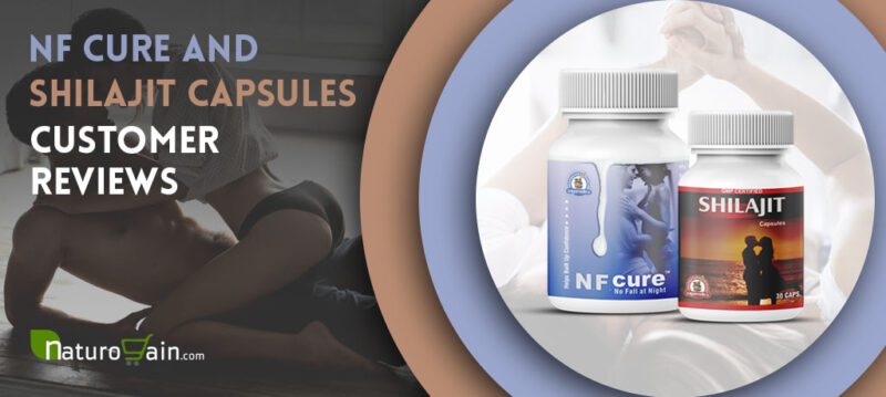 NF Cure and Shilajit Capsules Customer Reviews by [Real] Customers