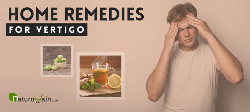 9 Effective and Best Home Remedies for Vertigo