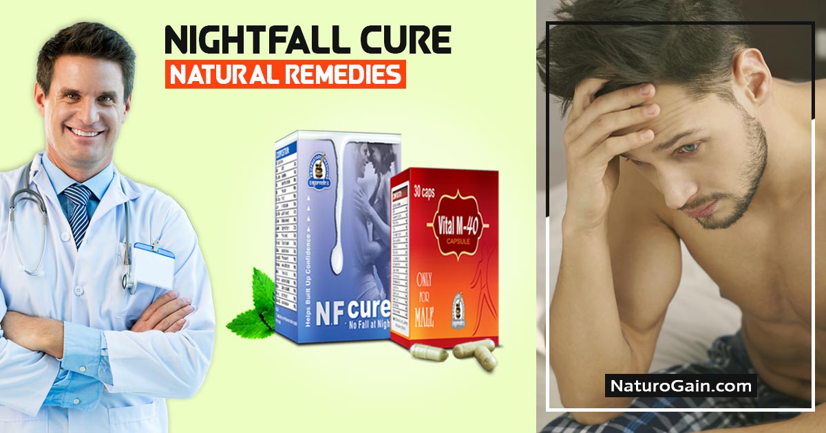 Nightfall Cure, Herbal Treatment for Ejaculation while Sleeping at Night