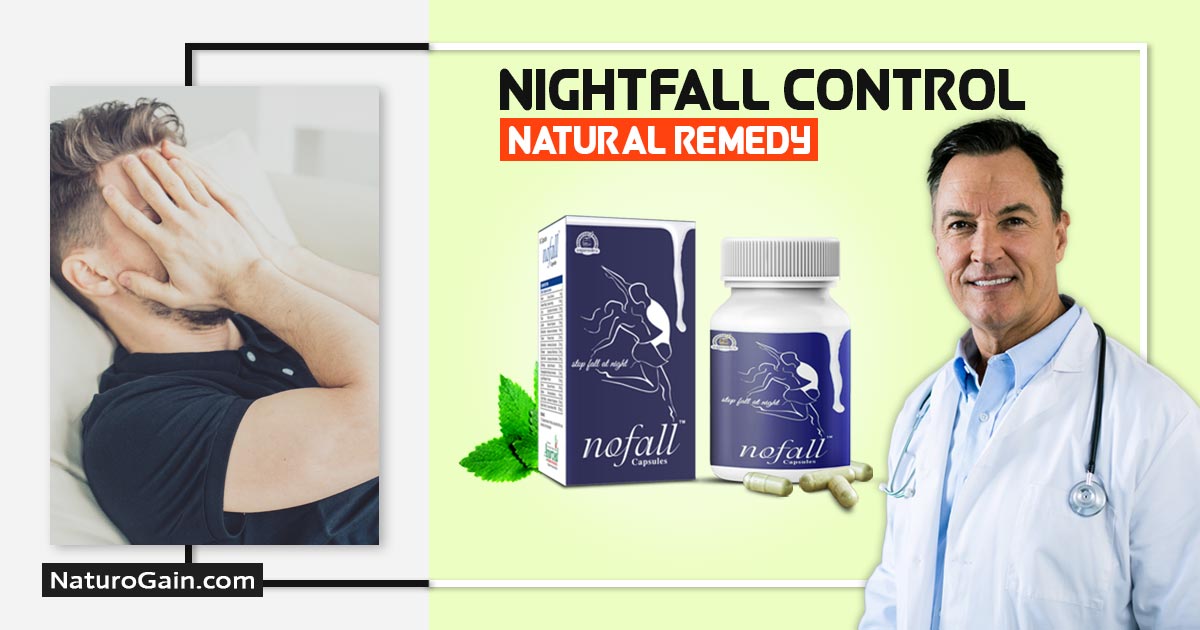 Stop Nightfall Problem In Men, Semen Discharge During Sleep Treatment